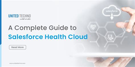 Complete Guide To Salesforce Health Cloud United Techno