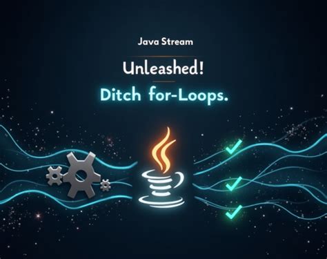 Javayoure Still Using For Loops Heres Why Java Streams Will Blow