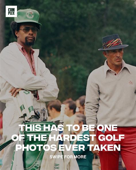 Complex Style This Pic Of Golf Legend Chi Chi Rodriguez And His