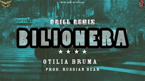 Otilia Bruma Bilionera Official Drill Remix Prod Russian Bear