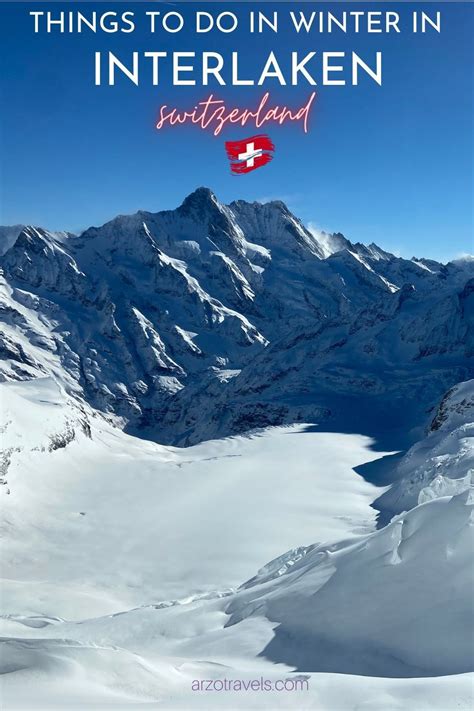 Visit Interlaken In Winter Arzo Travels Switzerland Travel Guide