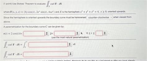 solved 1 point use stokes theorem to evaluate ∬s curl
