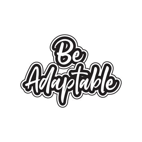 Be Adaptable Motivational And Inspirational Lettering Text Typography T