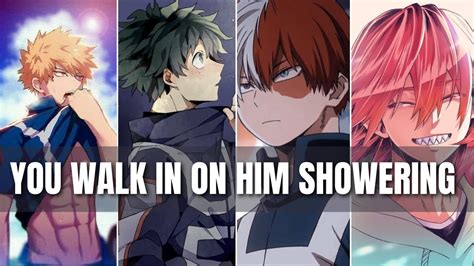 You Walk In On Him Showering Mha X Listener Youtube