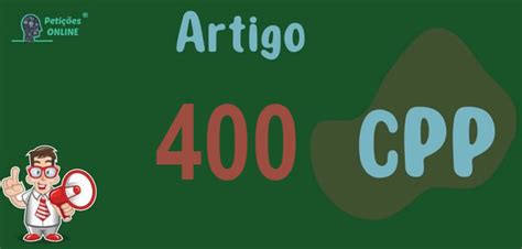 Art 400 Do Cpp → Não Deixe De Conferir A Jurisprudência