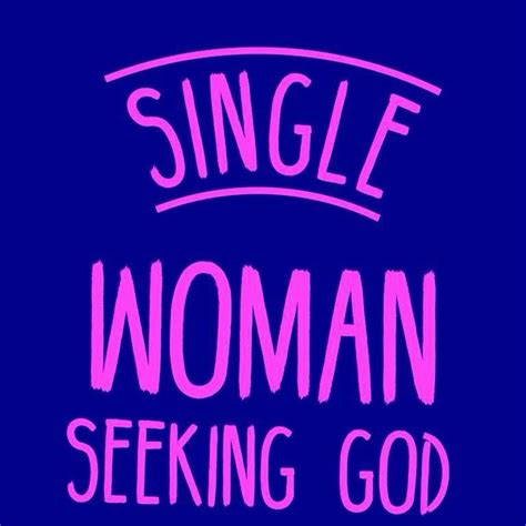Single Woman Seeking God