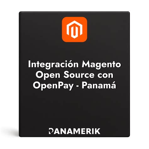 Magento Open Source Integration With Openpay Panama E Commerce And Ai Agency
