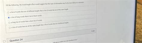 Solved Of The Following The Word Length Effect Would