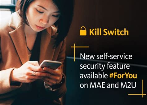 Maybank Introduces Kill Switch To Instantly Block Online Banking