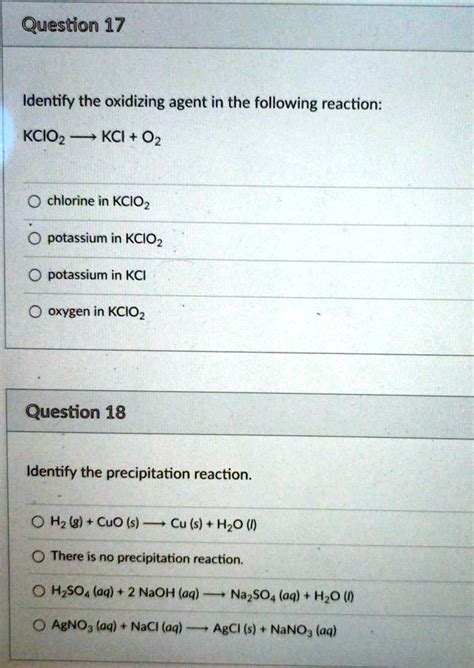 Solved Question 17 Identify The Oxidizing Agent In The Following
