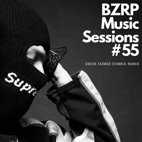 Bzrp Peso Pluma Bzrp Music Sessions 55 Erick Jaimez Cumbia Remix Erick Jaimez
