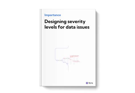 Designing Severity Levels For Data Issues Synq