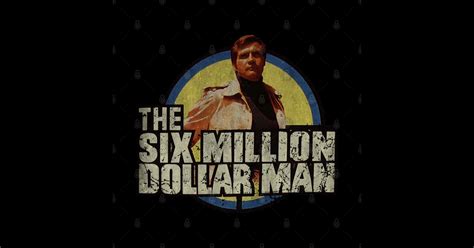 Six Million Dollar Man Fresh Design Six Million Dollar Man Sticker