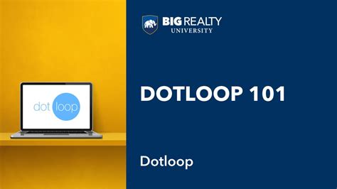 Dotloop 101 Big Realty University
