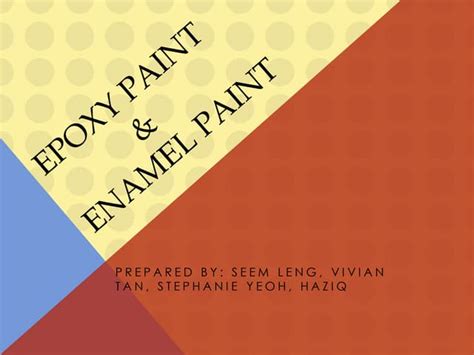 Enamel Paint Vs Epoxy Paint Pptx