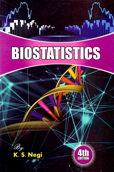Biostatistics 4th Edition Book By K S Negi War Org Pk