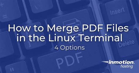 How To Merge Pdf Files In The Linux Terminal 4 Easy Options