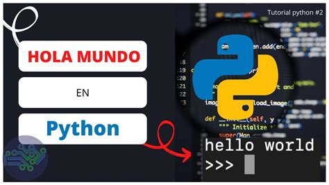 tutorial python como hacer un hola mundo en python youtube