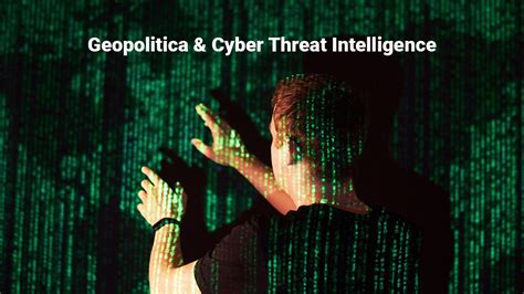 Analisi Geopolitica A Supporto Della Cyber Threat Intelligence