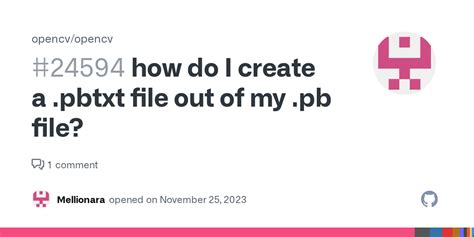 How Do I Create A Pbtxt File Out Of My Pb File · Issue 24594 · Opencvopencv · Github
