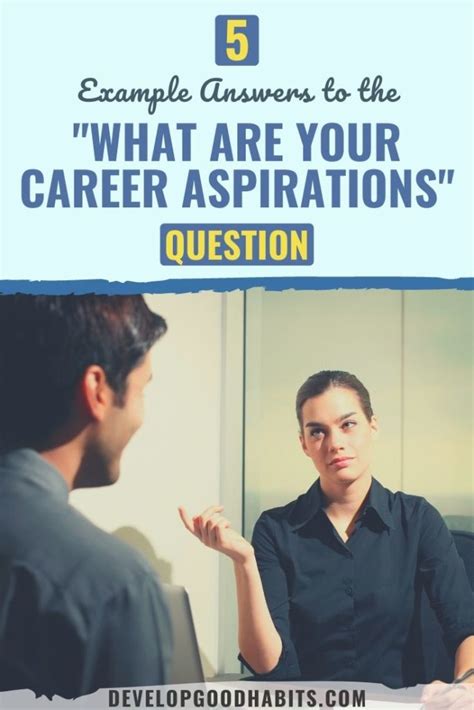 5 Example Answers To The What Are Your Career Aspirations” Question Develop Good Habits
