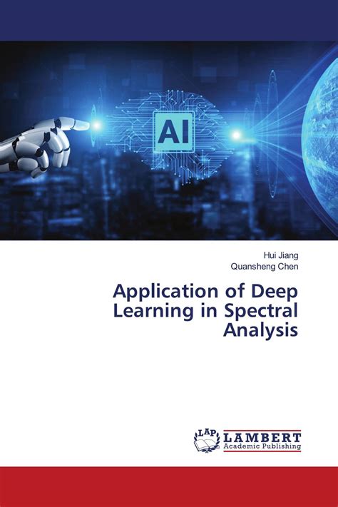 Application Of Deep Learning In Spectral Analysis 978 620 8 22381 6