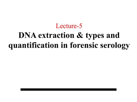 Dna Extraction And Quantification In Forensic Sciencepptx