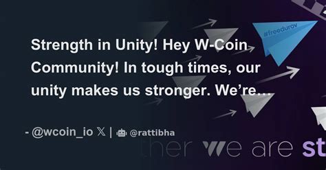 Strength In Unity Hey W Coin Community In Tough Times Our Unity