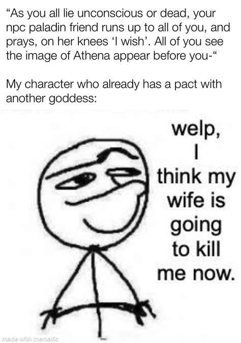 A Very Evil Jealous Goddess R Dndmemes