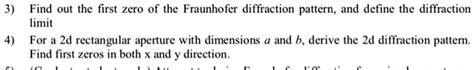 Solved 3 Find Out The First Zero Of The Fraunhofer Diffraction