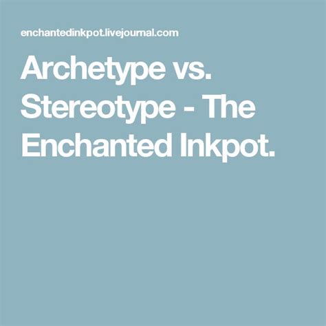 Archetype Vs Stereotype Archetypes Stereotype Creating Characters
