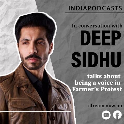 Out Now Deep Sidhu Joins Farmers Protest To Voices Their Concerns On Indiapodcasts Listen