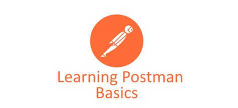 Postman Basic Walkthrough Masters Development