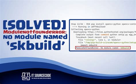 SOLVED Modulenotfounderror No Module Named Skbuild