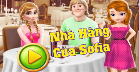 Game Nhà Hàng Của Sofia Game Vui