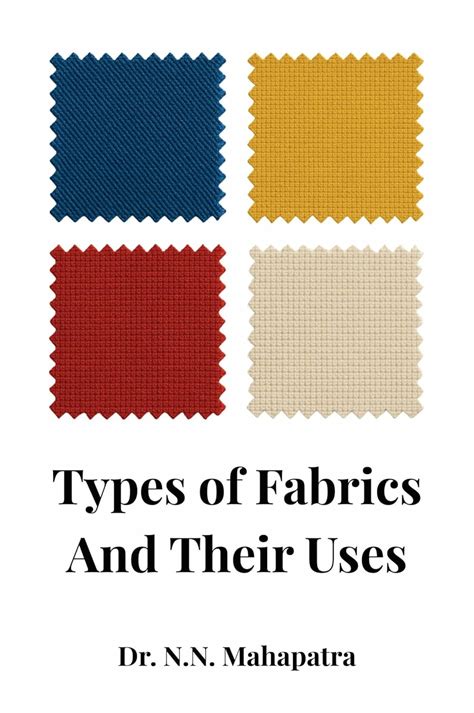 Types Of Fabrics And Their Uses Ebook Dr Nn Mahapatra