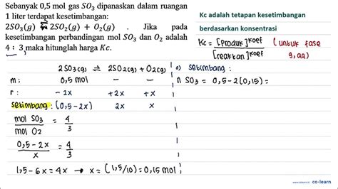 Sebanyak 05 Mol Gas So3 Dipanaskan Dalam Ruangan 1 Liter Terdapat