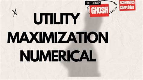 Utility Maximization Numerical Youtube