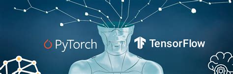 Pytorch Vs Tensorflow Comprehensive Comparison Of The Top Deep