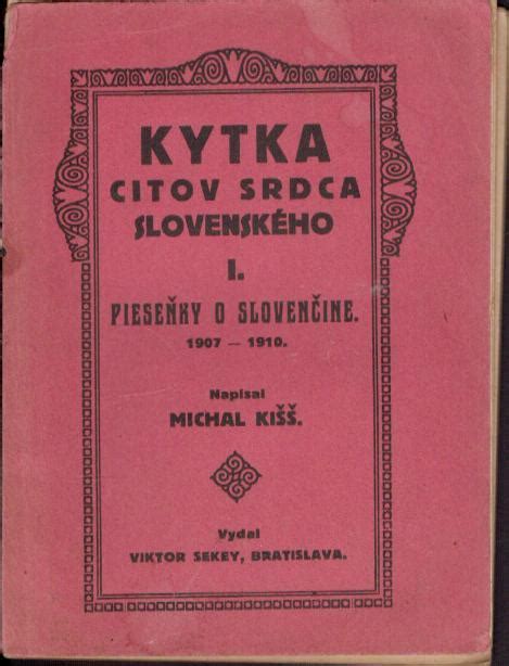 Kytka Citov Srdca Slovenského I Michal Kišš Aukro