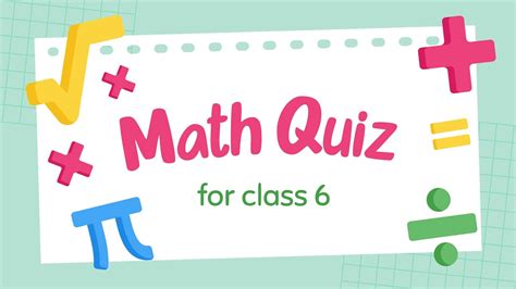 Maths Quiz for Class 6 - 60 Questions and Answers - IndiaFolks