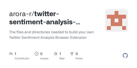 Github Arora Rtwitter Sentiment Analysis Extension Outline The