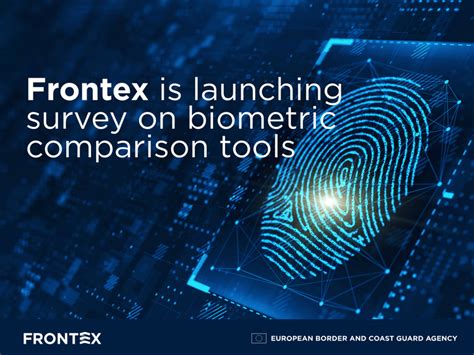 Frontex Is Launching Survey On Biometric Comparison Tools Border