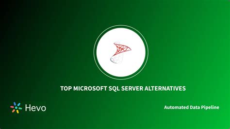 Top 10 Microsoft Sql Server Alternatives In 2025 Learn Hevo