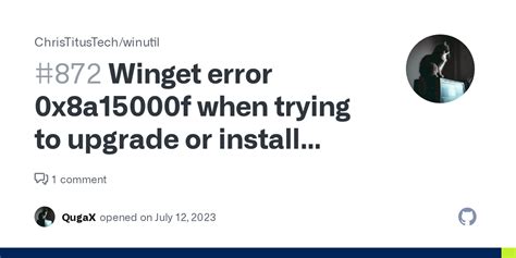 Winget Error 0x8a15000f When Trying To Upgrade Or Install Programs Issue 872
