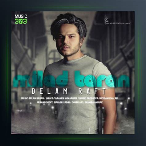 دانلود آهنگ دلم رفت از میلاد باران متن کامل