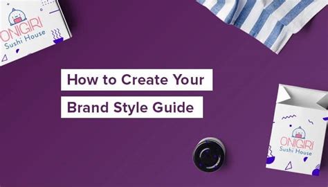 How To Create A Killer Brand Style Guide