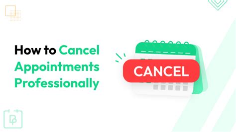 The Dos And Donts Of Cancelling Appointments Professionally