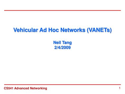 Ppt Vehicular Ad Hoc Networks Vanets Neil Tang 242009 Powerpoint