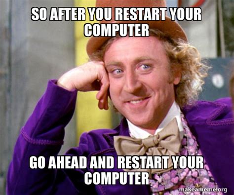 So After You Restart Your Computer Go Ahead And Restart Your Computer